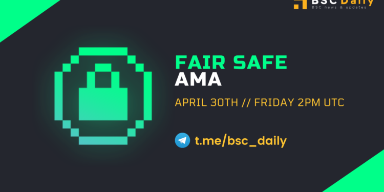 Fair Safe AMA Recap - Binance Chain News